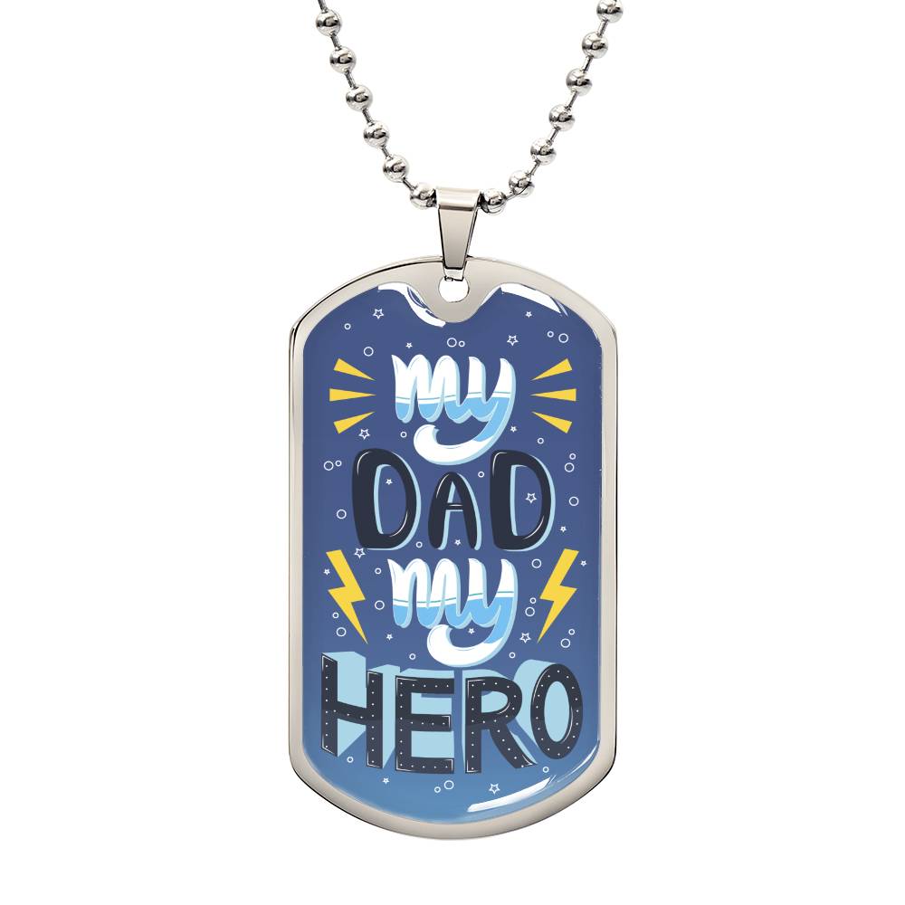 My Dad My Hero Dog Tag Chain - Graphic Military Dog Tag Necklace ...