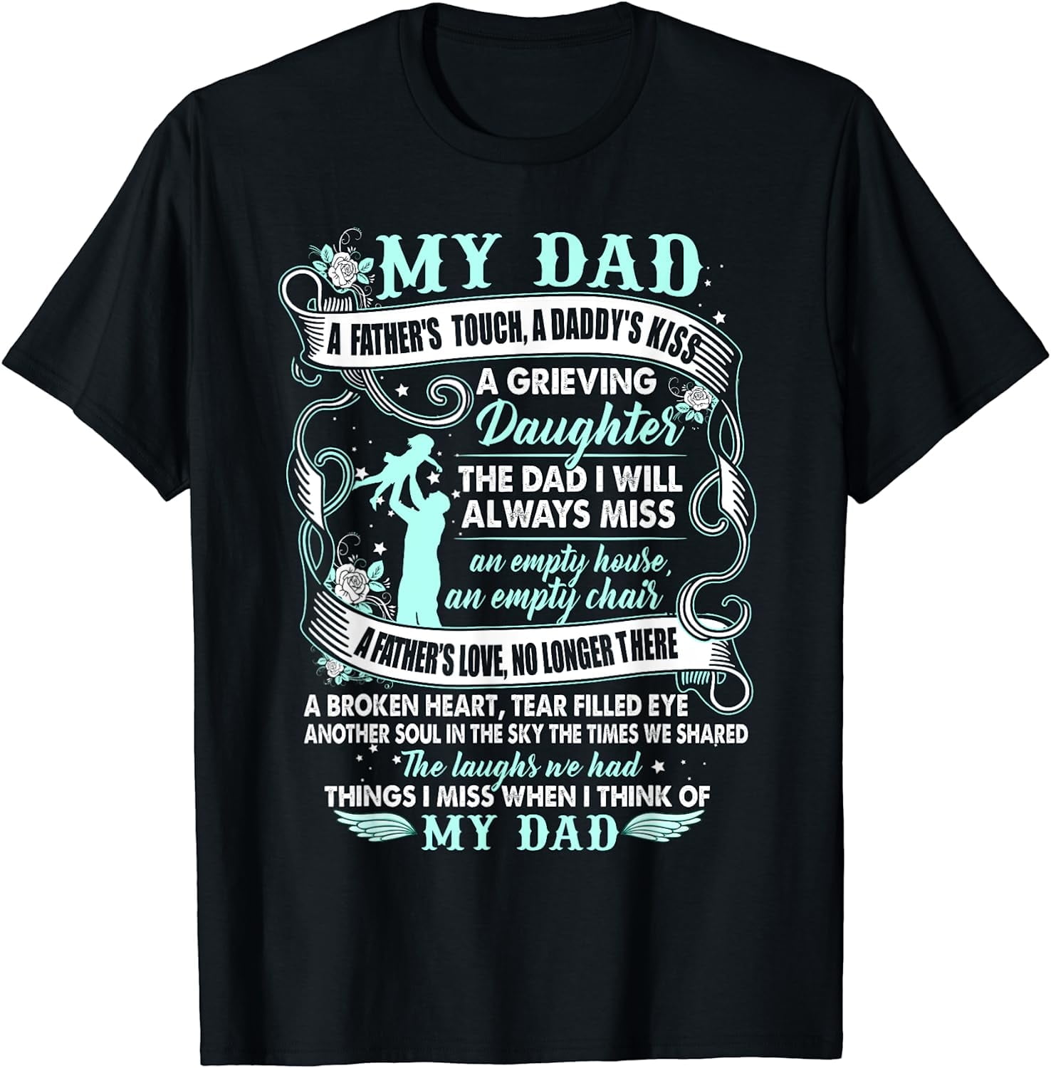 My Dad in Memories Poem, Daughter Son Loss Daddy in Heaven T-Shirt-XL ...