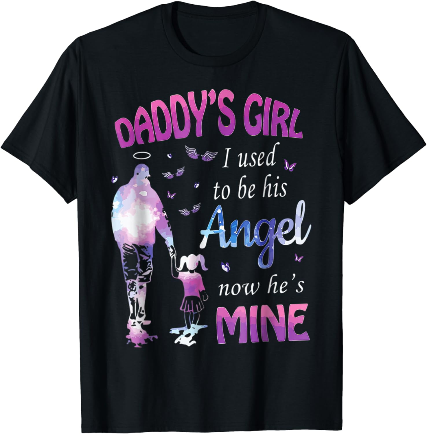 My Dad is my Guardian Angel, Daddy's Girl T-Shirt - Walmart.com