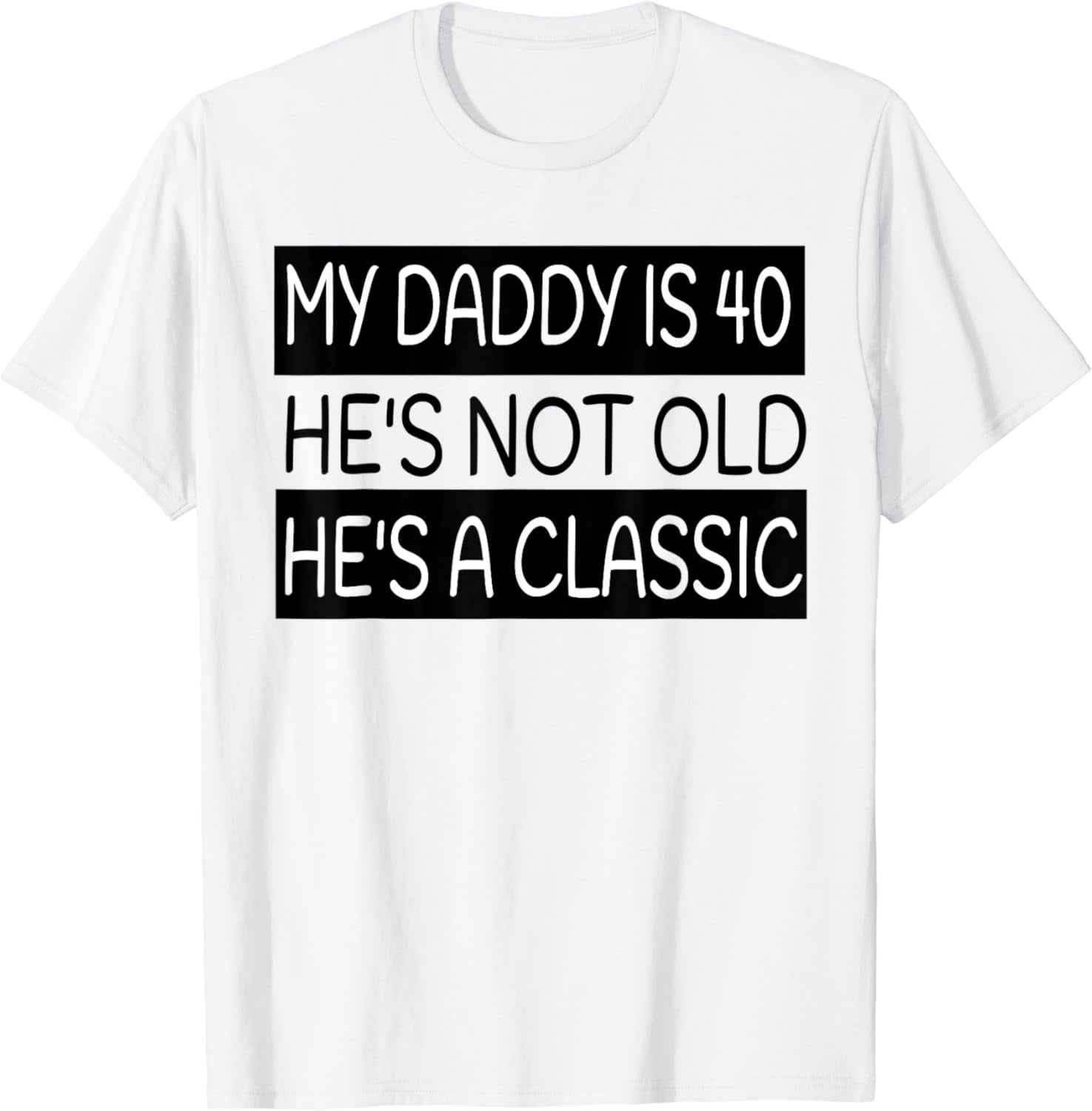 My Daddy Is 40 Years Funny 40th Birthday Gift Fathers Daddy T-Shirt ...