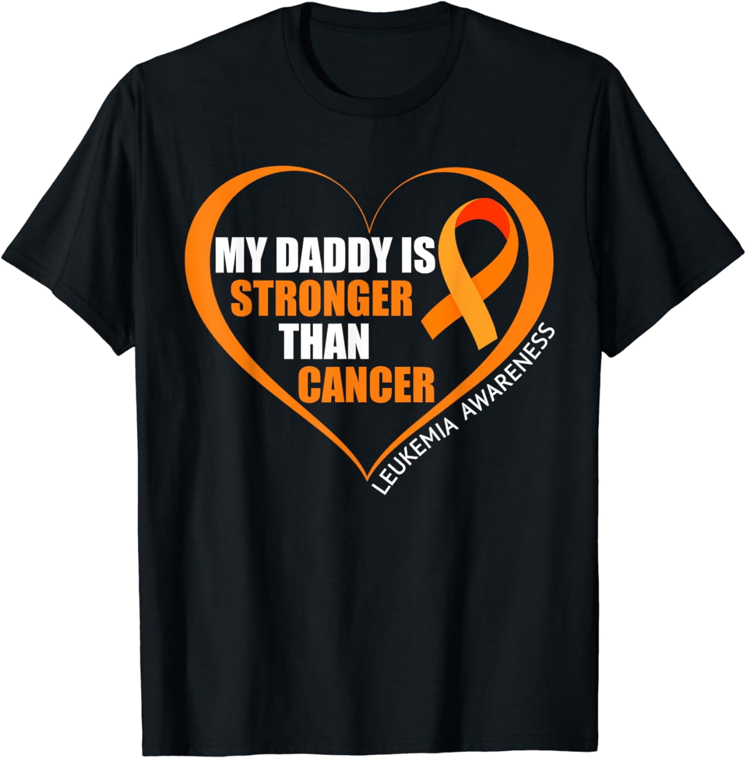 My Daddy Is Stronger Than Cancer - Leukemia Awareness Month T-Shirt ...