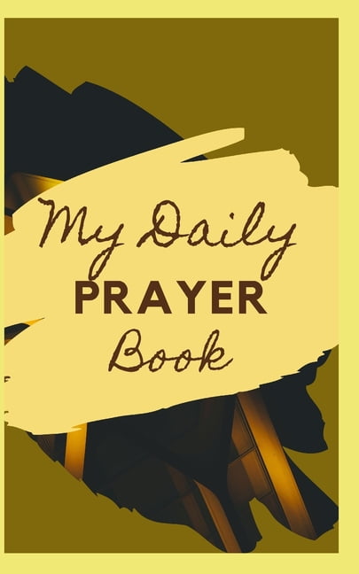 My Daily Prayer Book (Paperback) - Walmart.com