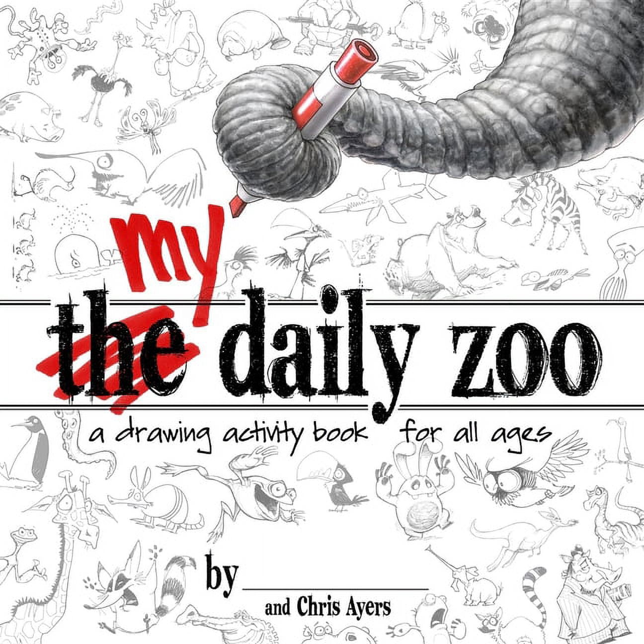 My Daily Zoo: A Drawing Activity Book for All Ages, (Paperback ...