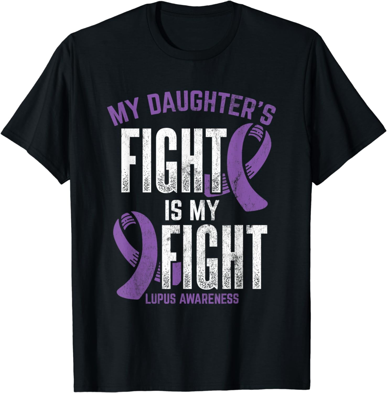 My Daughter's Fight Is My Fight Lupus Awareness Ribbon SLE T-Shirt ...