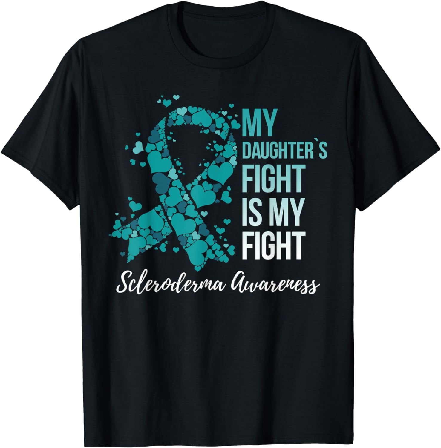 My Daughter’s Fight Is My Fight Scleroderma Awareness T-Shirt - Walmart.com