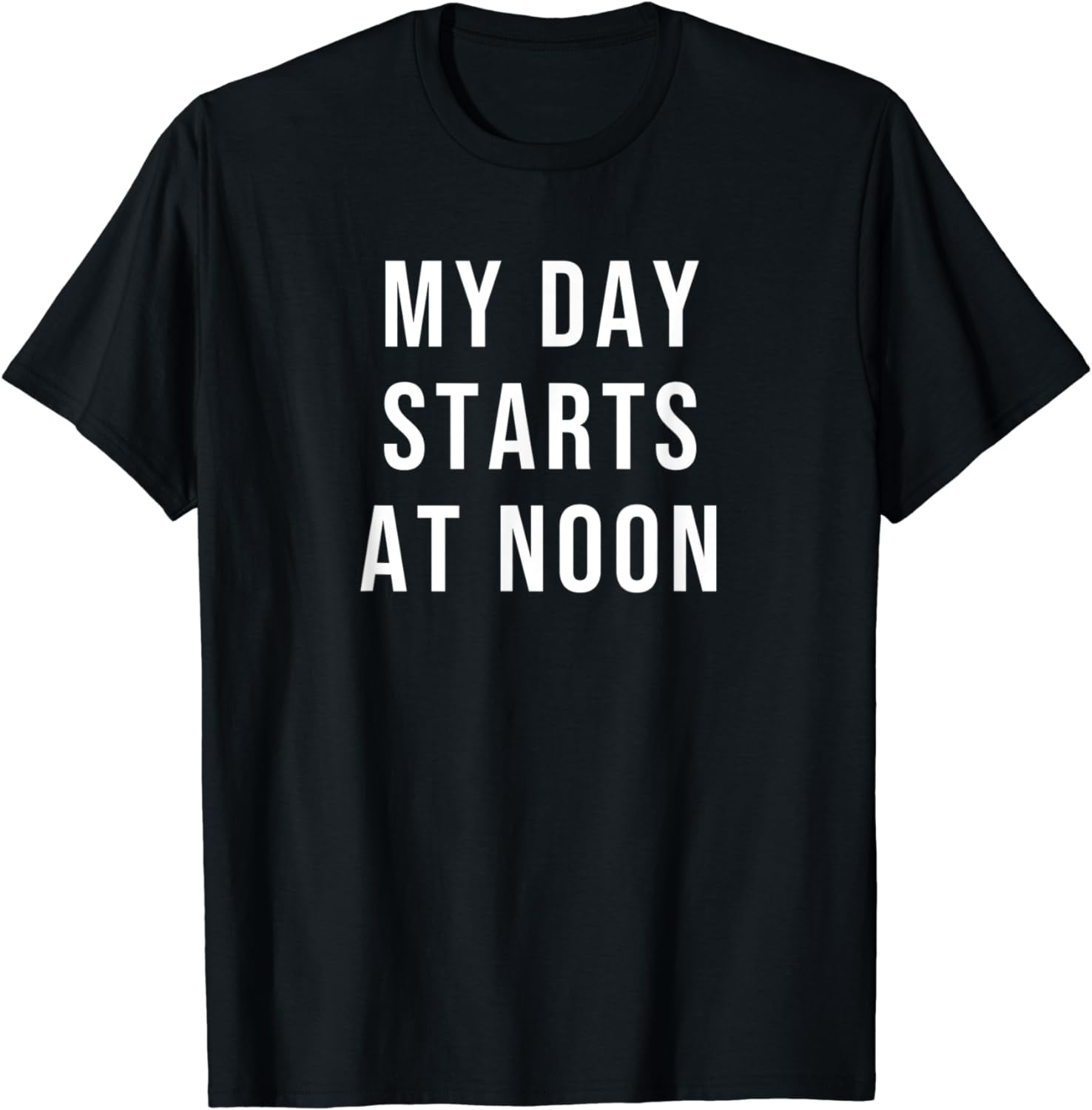 My Day Starts at NoonT-Shirt - Walmart.com