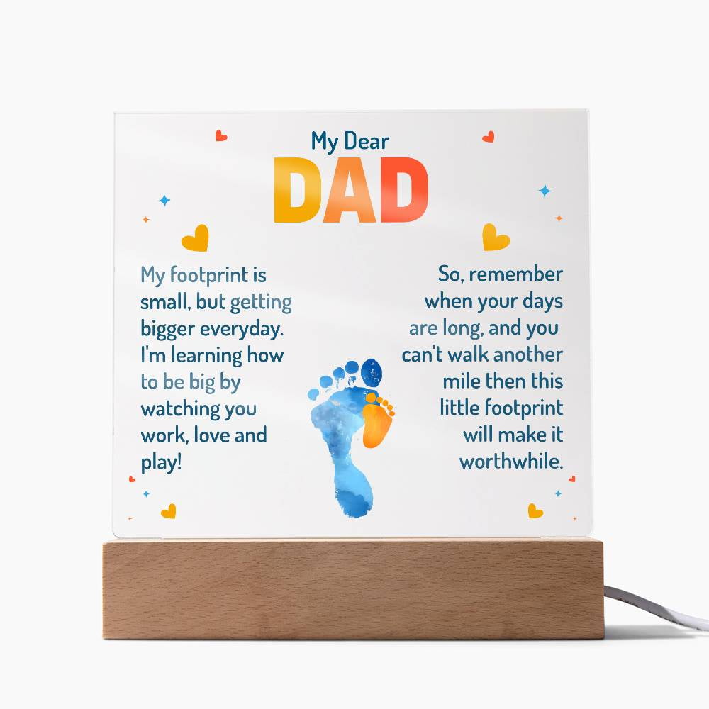 My Dear Dad My Footprint is Small Printed Square Shaped Acrylic Plaque ...