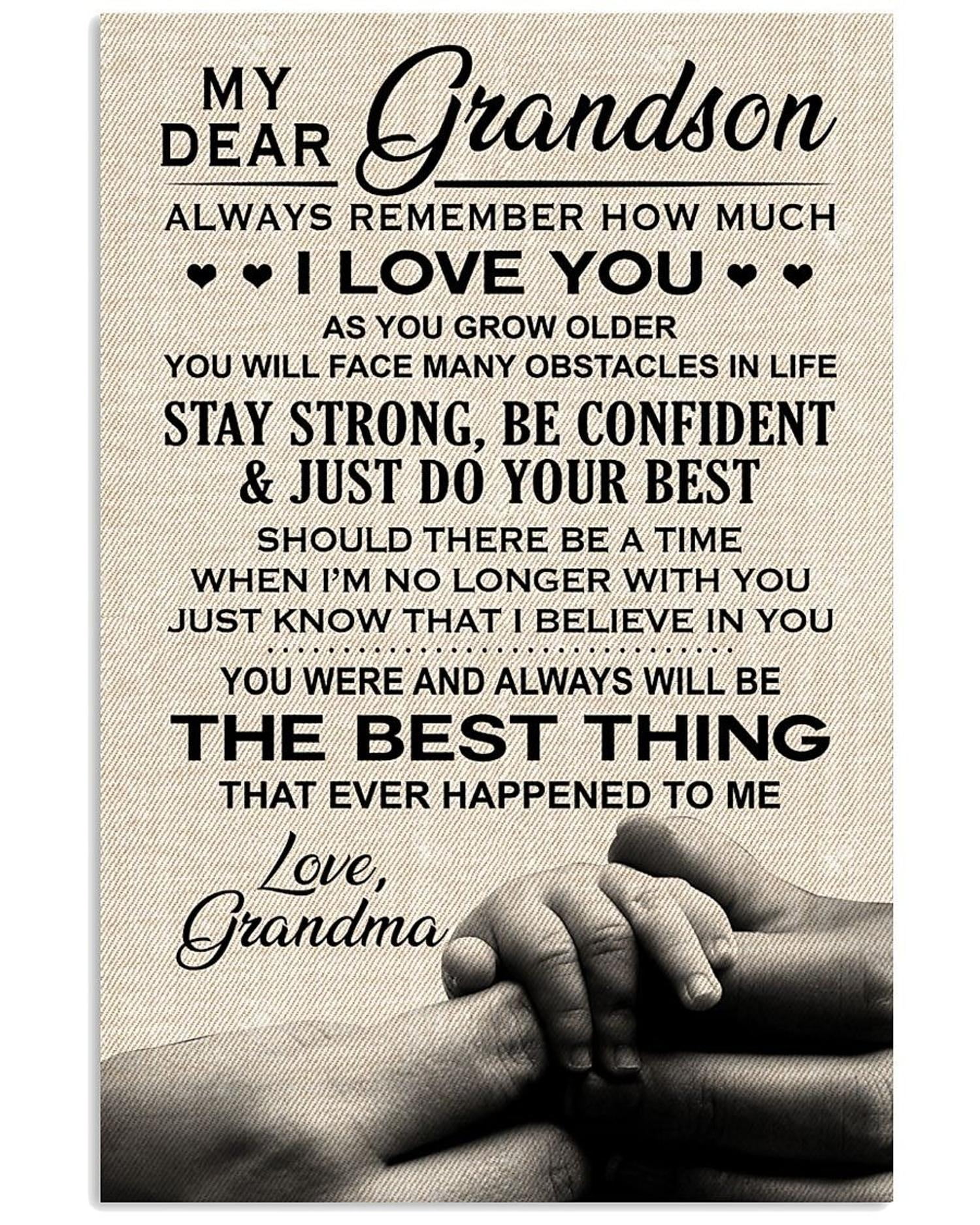 My Dear Grandson Always Remember How Much I Love You As You Grow Older ...