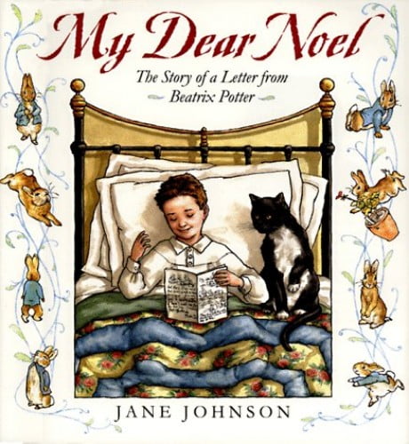 Pre-Owned My Dear Noel: The Story of a Letter From Beatrix Potter ...