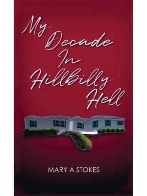 My Decade in Hillbilly Hell - Walmart.com