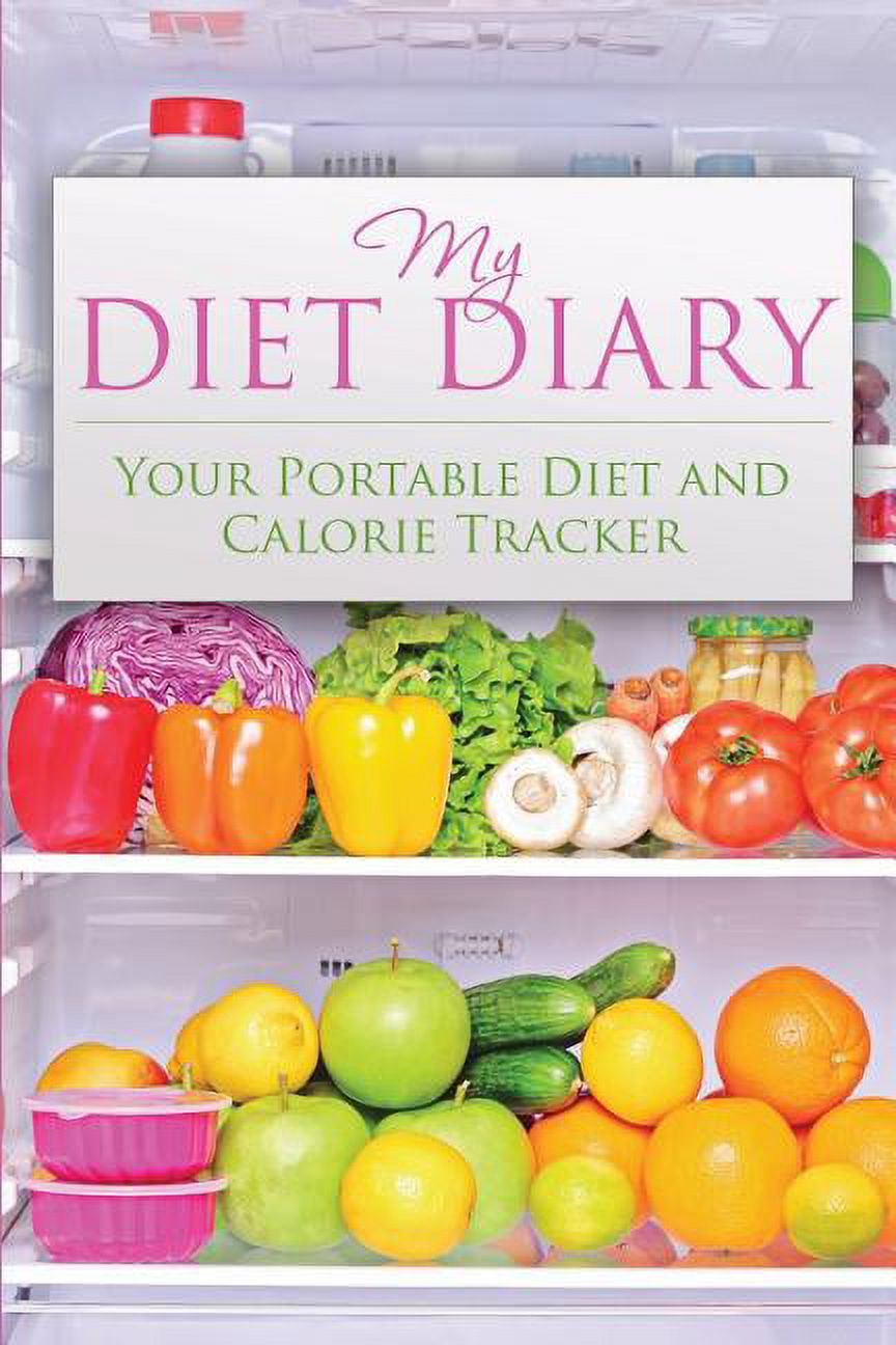 My Diet Diary: Your Portable Diet and Calorie Tracker (Paperback) - Walmart.com