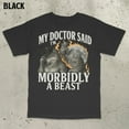 My Doctor Said I'm Morbidly A Beast Shirt, Werewolf Memes, Alpha Wolf ...