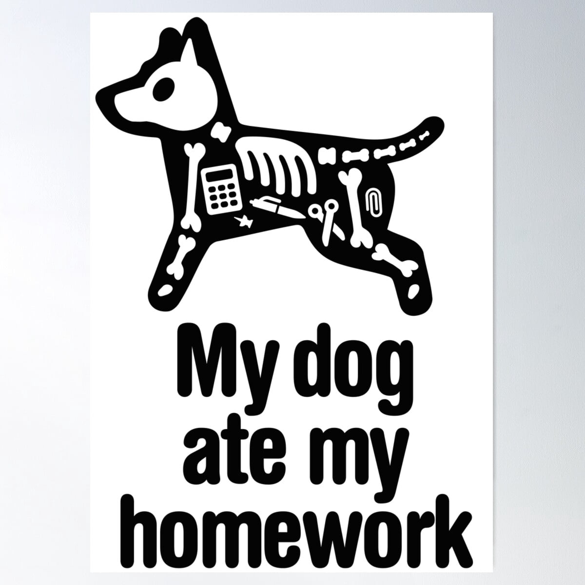 My Dog Ate My Homework Back To School Student Poster Wall Art, Modern ...