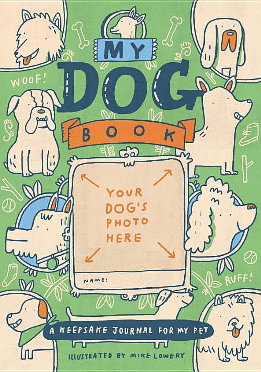 My Dog Book: A Keepsake Journal for My Pet (Paperback) - Walmart.com