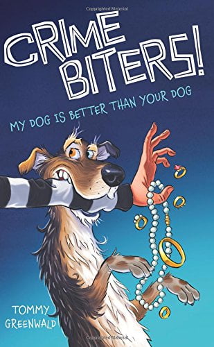 Pre-Owned My Dog Is Better Than Your Dog (Crimebiters! #1), Volume 1 ...