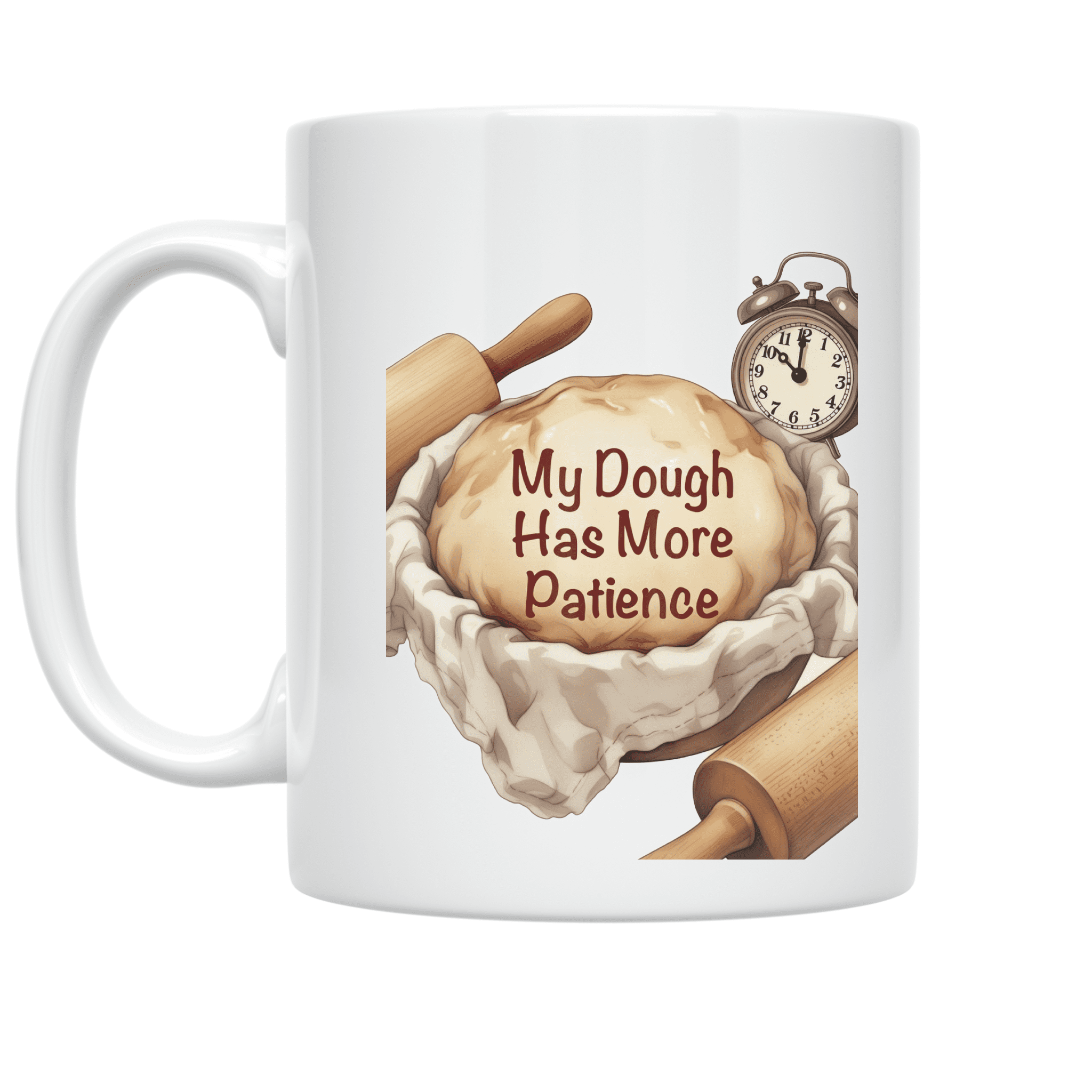 My Dough Has More Patience - Baker Enthusiast - 11 oz Ceramic Coffee ...
