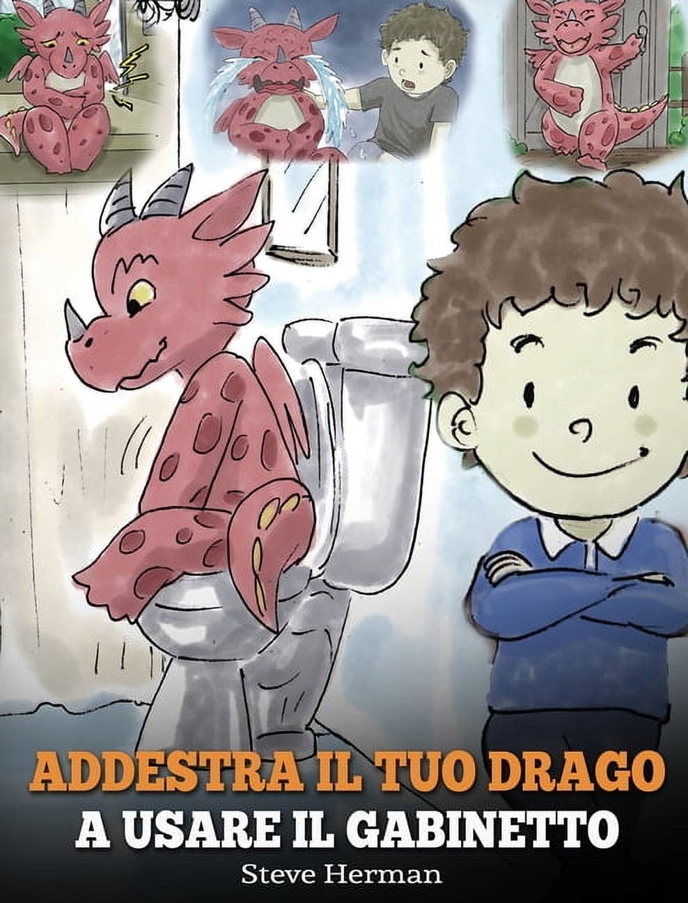 My Dragon Books Italiano: Addestra il tuo drago a usare il gabinetto ...
