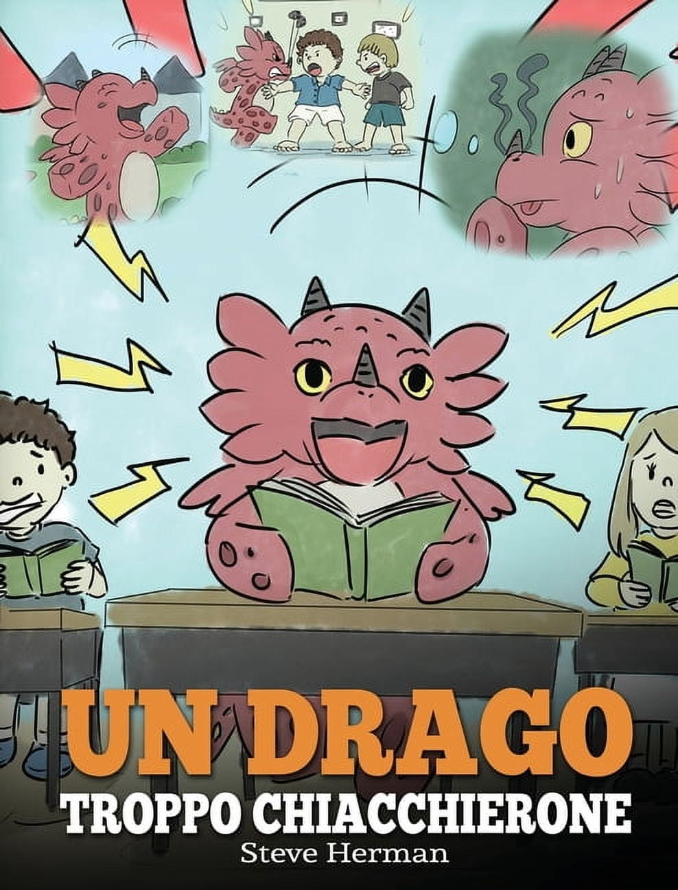 My Dragon Books Italiano Un drago troppo chiacchierone: (A Dragon With ...