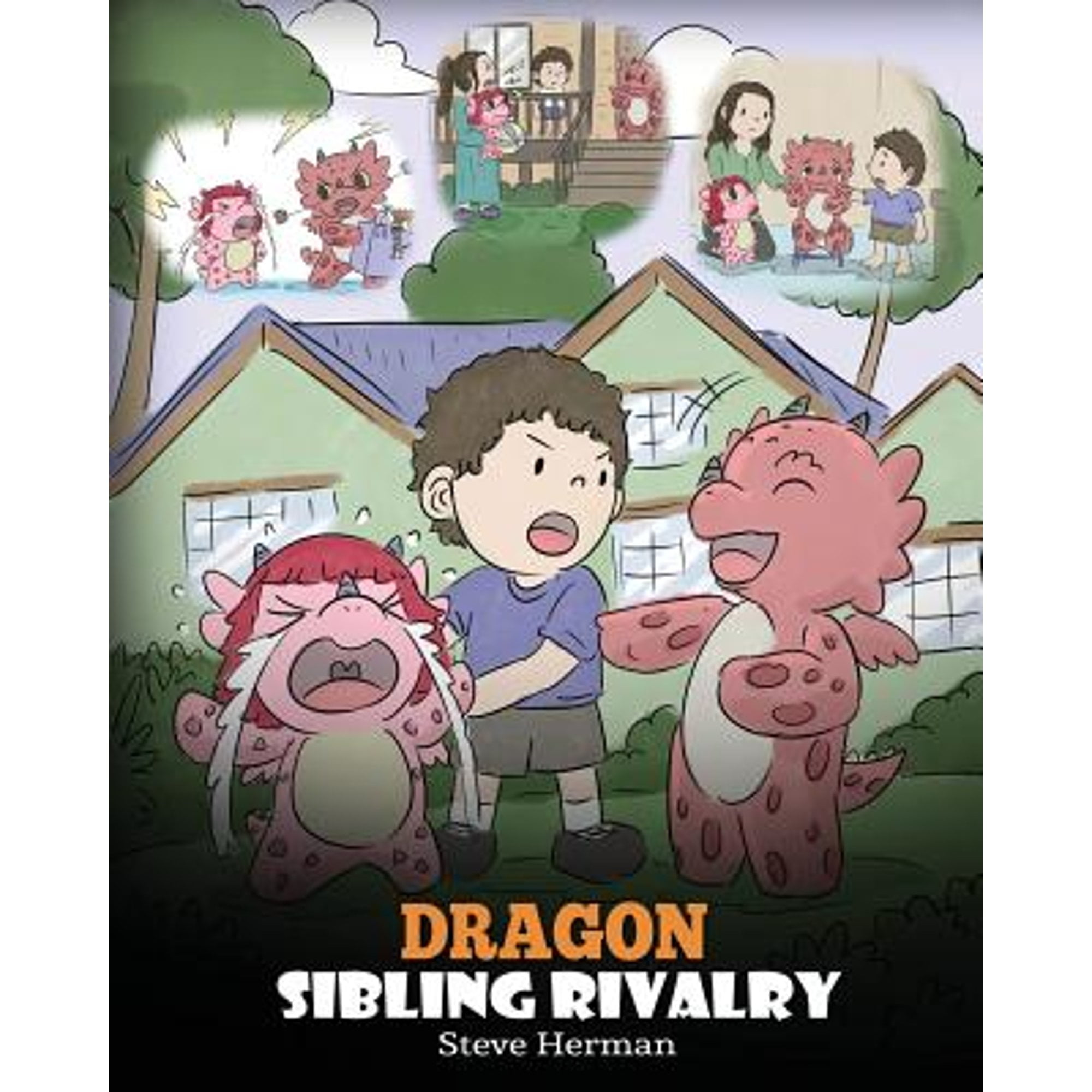 Pre-Owned Dragon Sibling Rivalry: Help Your Dragons Get Along. A Cute ...