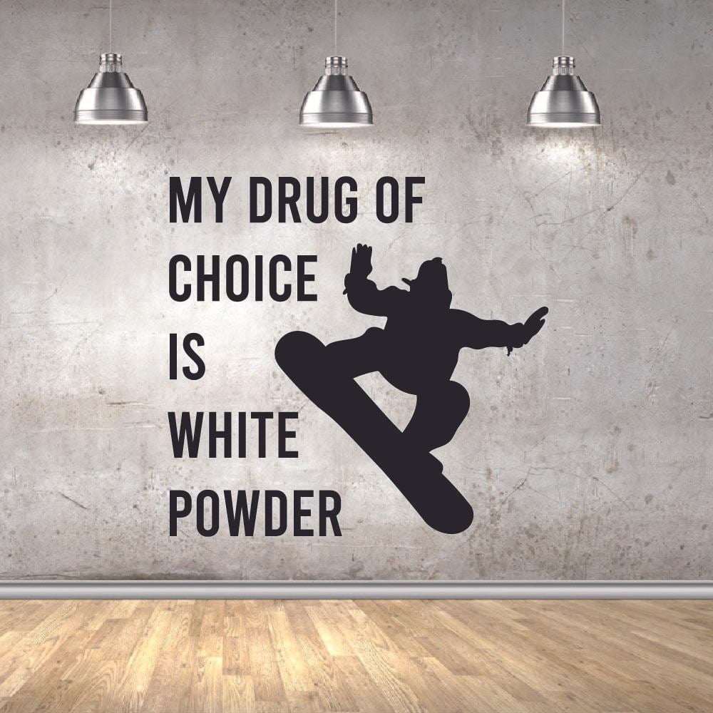 My Drug of Choice Skiing Ski Motivation Quote Wall Sticker Art Decal ...