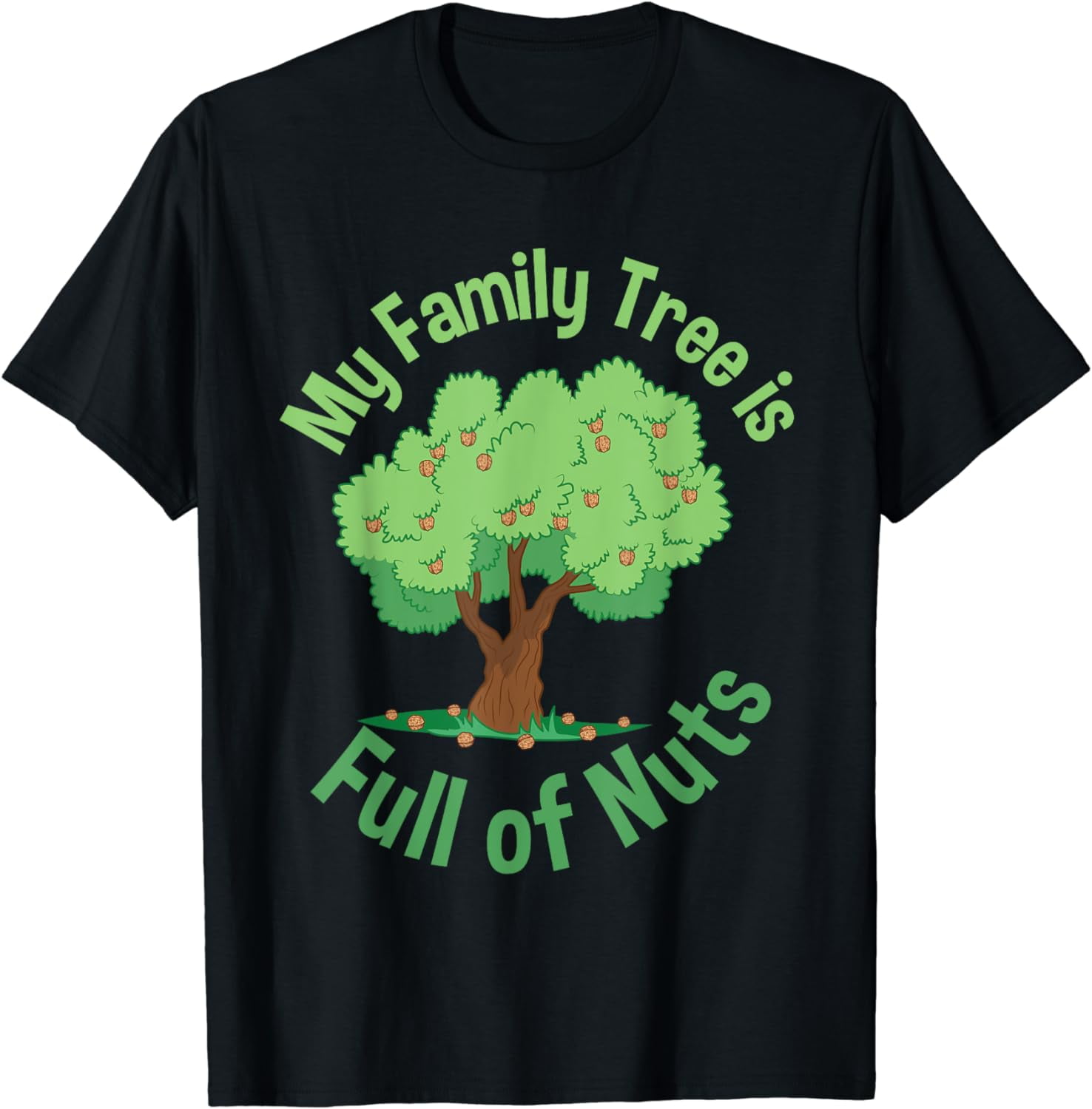 My Family Tree is Full of Nuts Reunion Crazy Families T-Shirt - Walmart.com