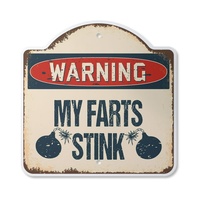 My Farts Stink 10” X 10” Sign Indooroutdoor Plastic Signmission Designer Flatulence Farter