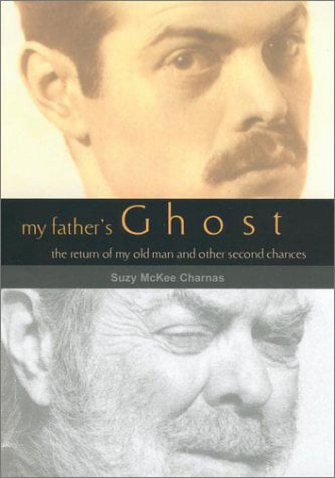 Pre-Owned My Father's Ghost: The Return of My Old Man and Other Second ...