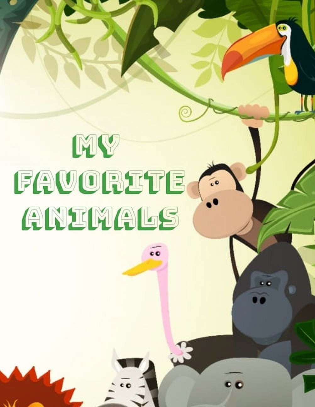 My Favorite Animals: Giant Coloring Book for Kids Ages 2-6 (Paperback ...