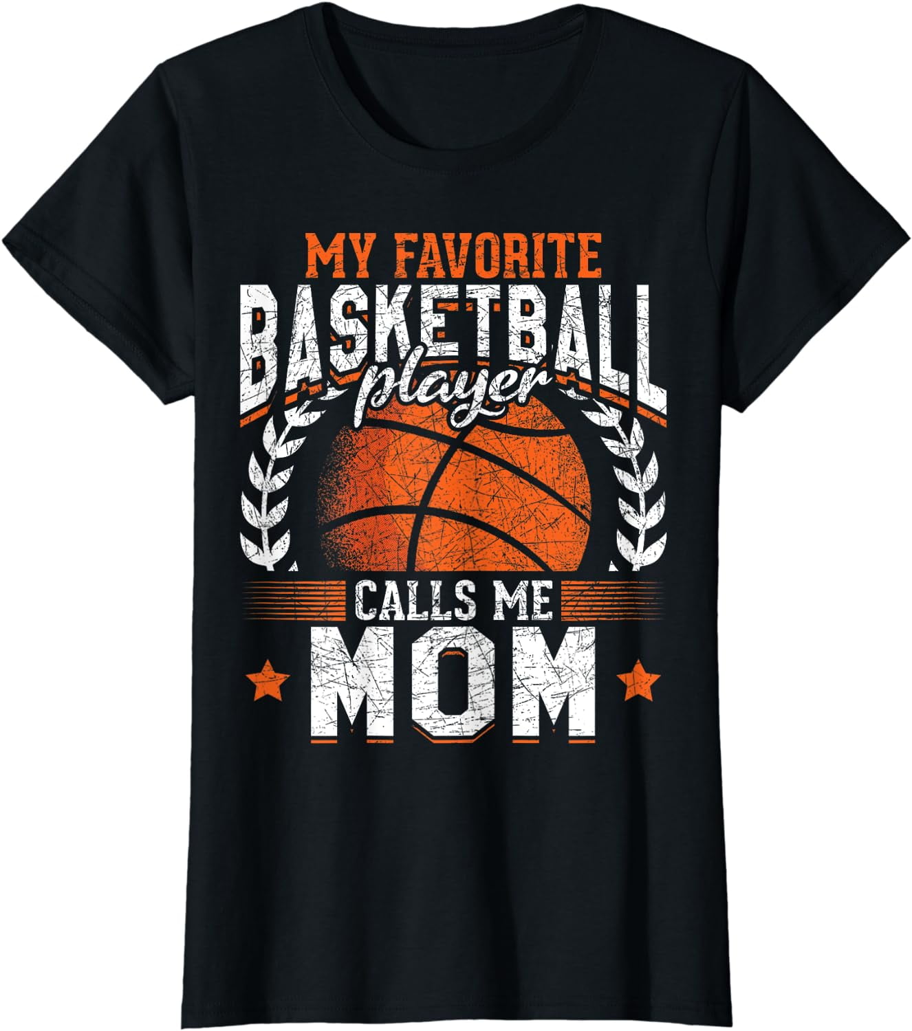 My Favorite Basketball Player Calls Me Mom Basketball T-Shirt - Walmart.com