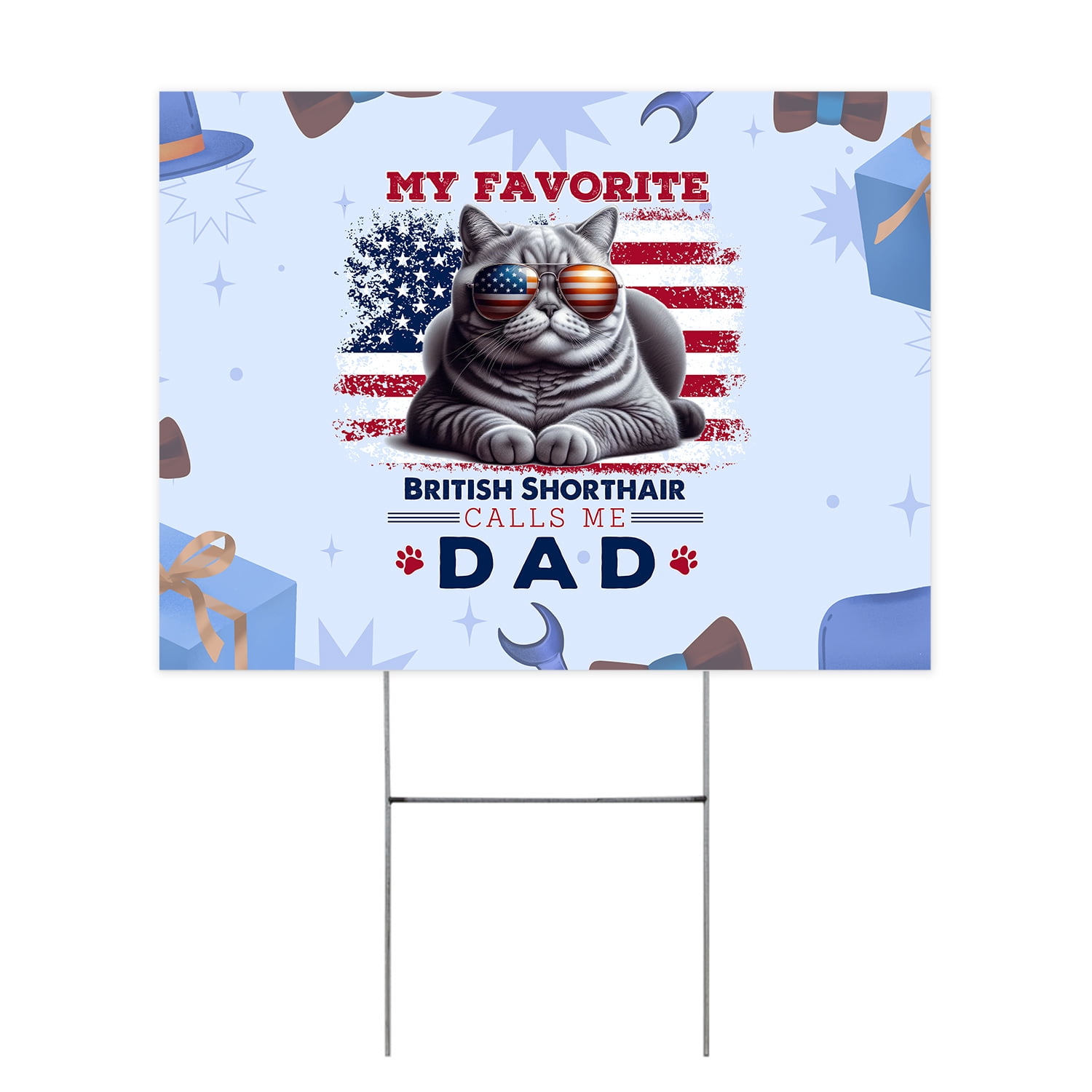 My Favorite British Shorthair Calls Me Dad. Happy Father's Day Yard ...