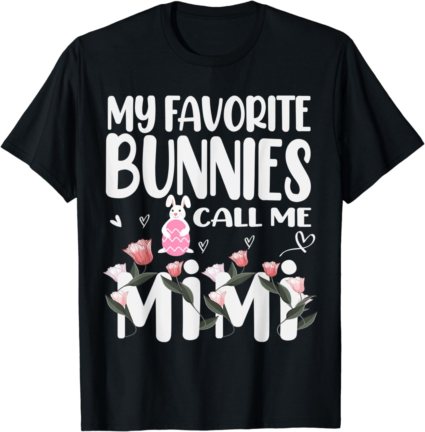 My Favorite Bunnies Call Me Mimi Floral Mimi Bunny Easter T-Shirt ...