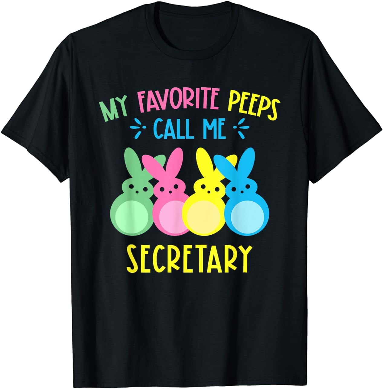 My Favorite Bunnies Call Me Secretary Cute Bunny Easter T-Shirt ...