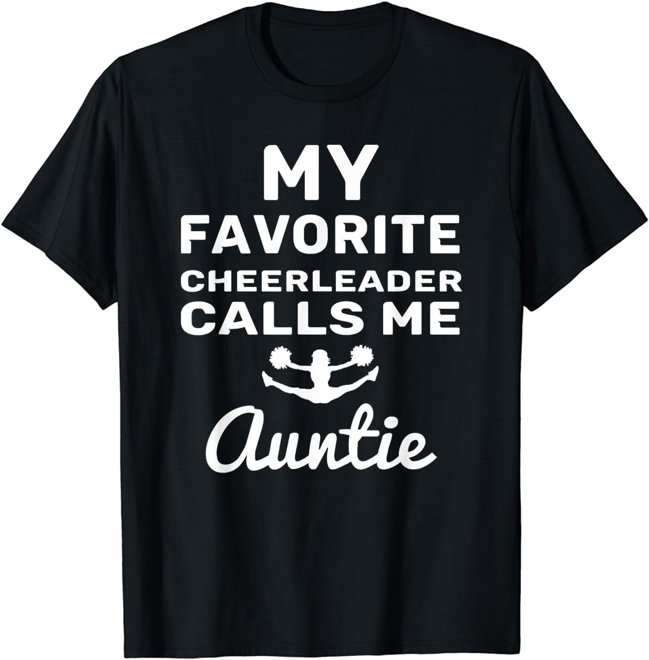 My Favorite Cheerleader Calls Me Auntie Shirt Cheer Mom Tees T-Shirt ...