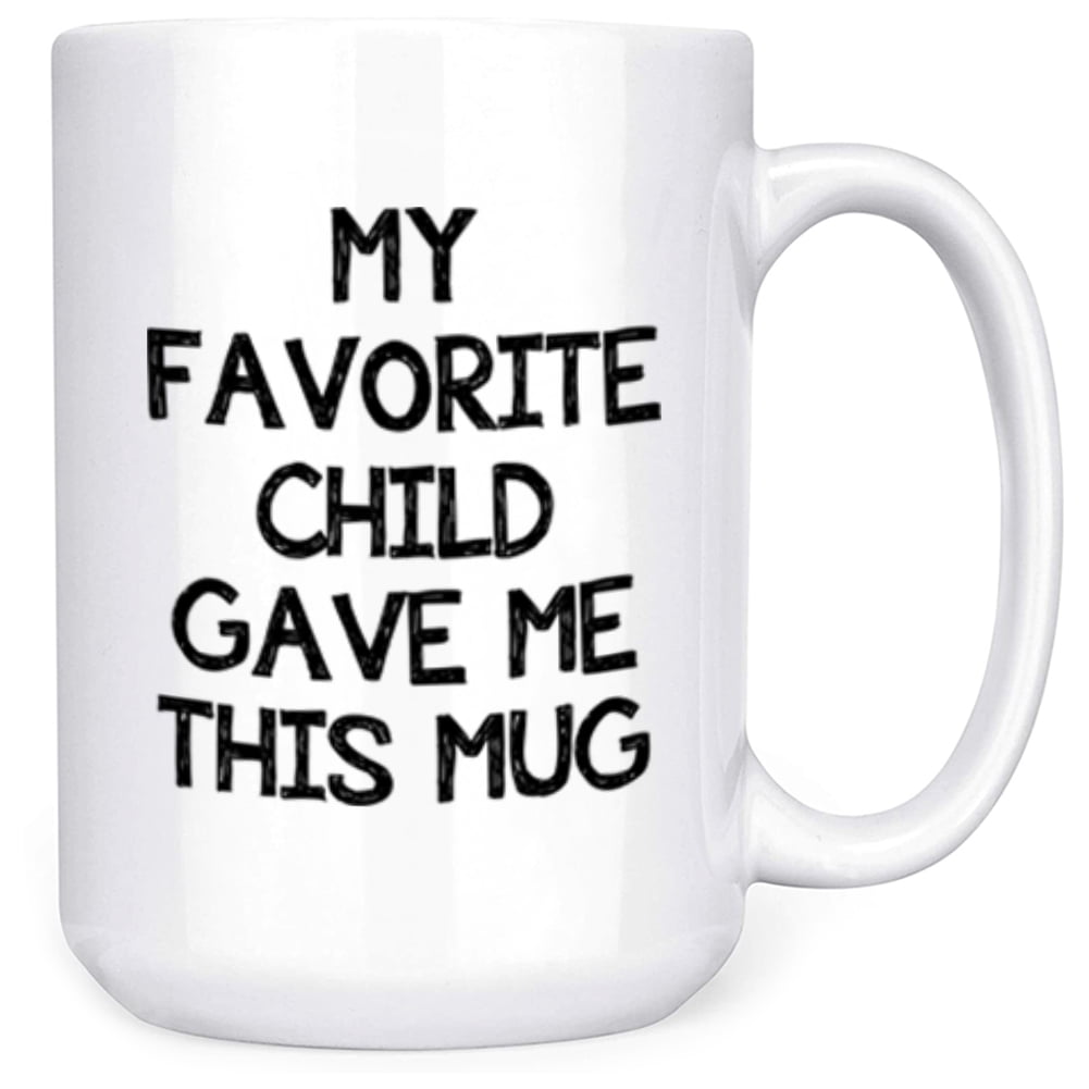 From Your Favorite Child Mug