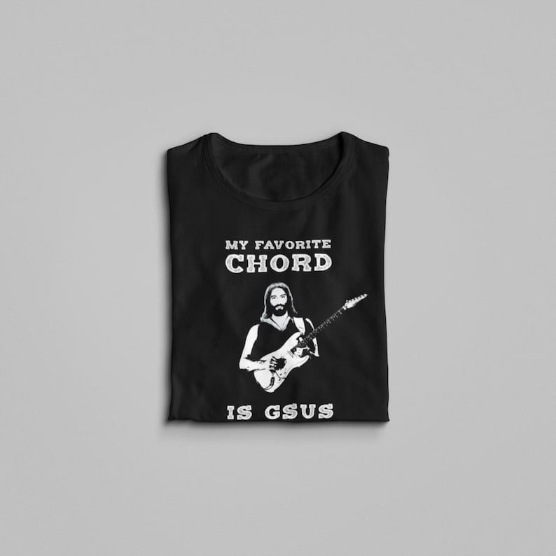 My Favorite Chord Is Gsus - Jesus Playing Guitar Shirt, Christian Music ...