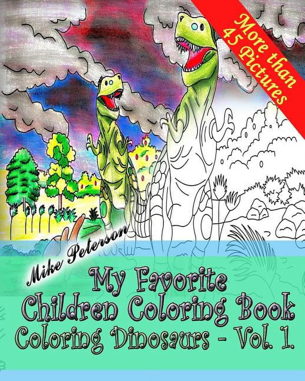 My Favorite Coloring Book: Coloring Dinosaurs Vol.1. - My Favorite ...