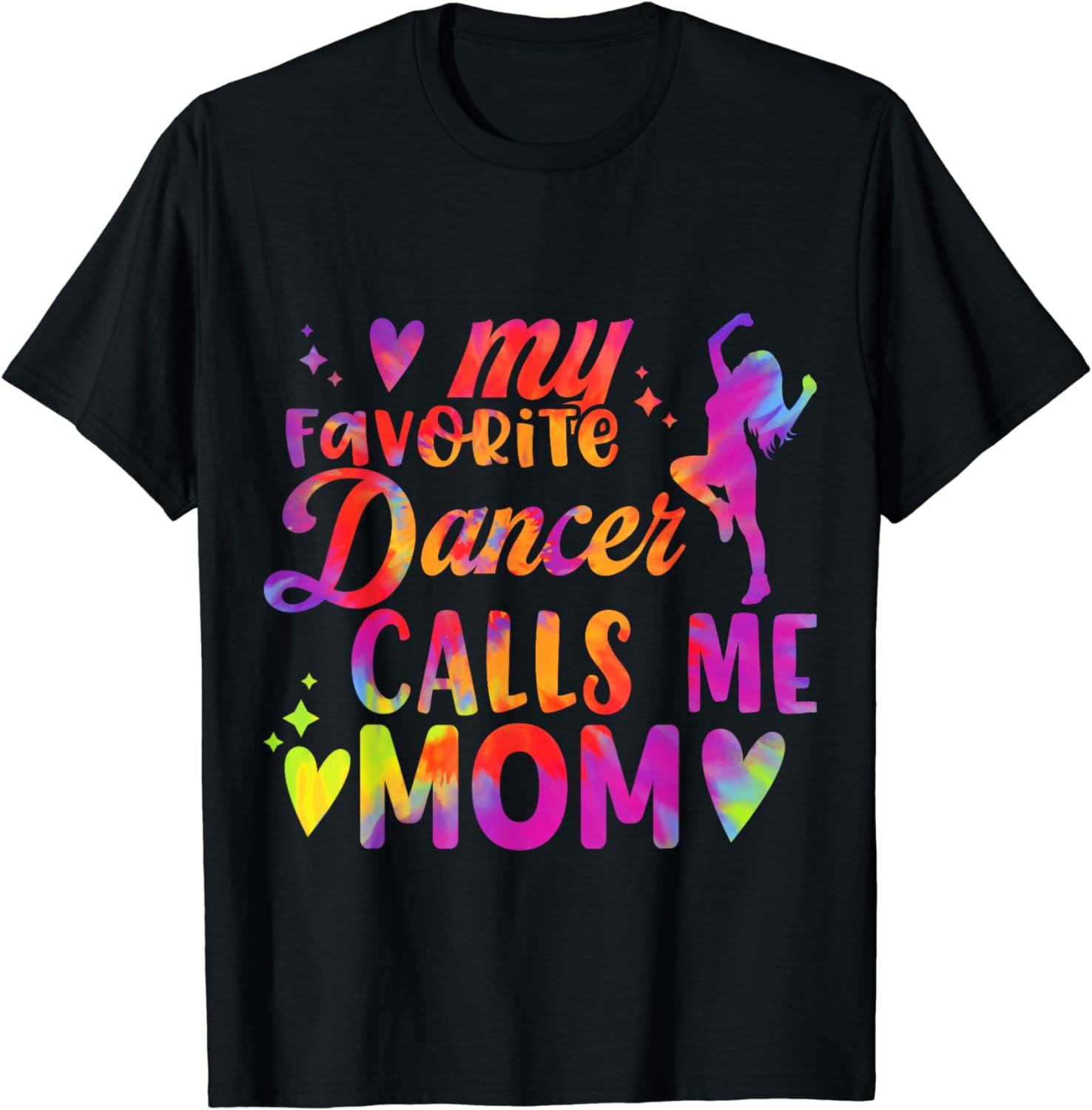 My Favorite Dancer Calls Me Mom Funny Mothers Day Dancer Mom T-Shirt ...