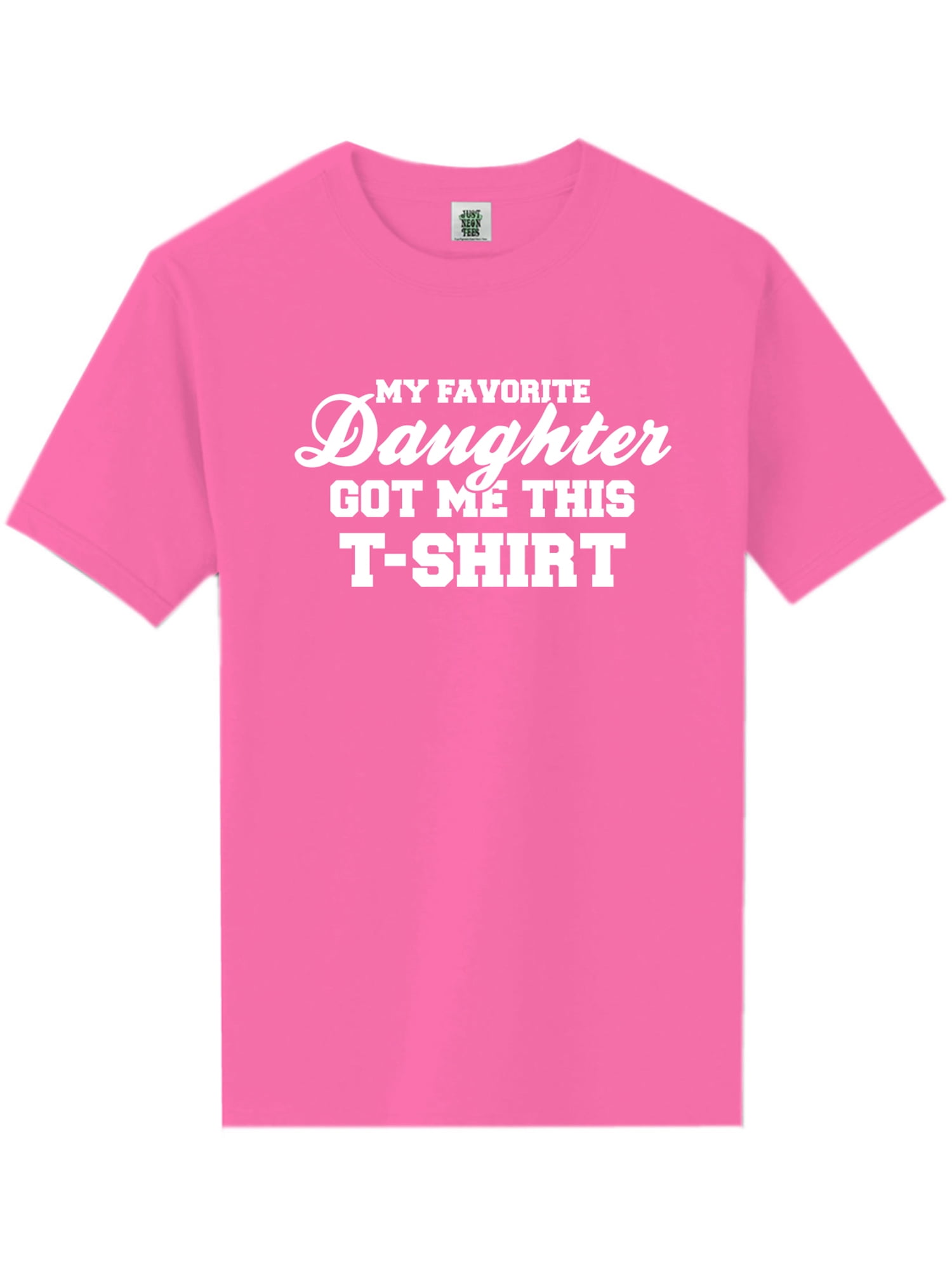 My Favorite Daughter. . T-shirt Short Sleeve Neon T-Shirt - Walmart.com