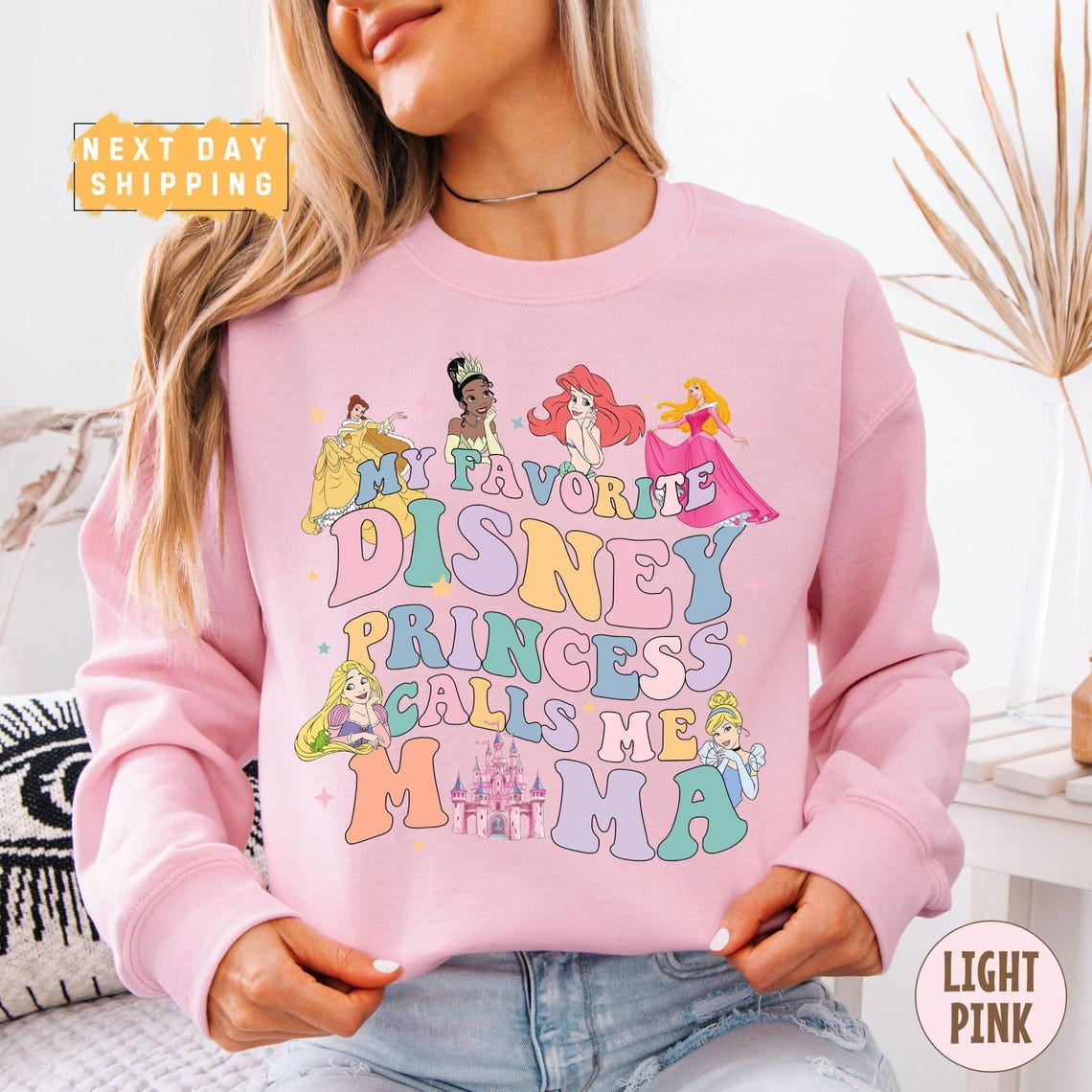 My Favorite Disney Princess Calls Me Mama Sweatshirt, Disney Princess ...