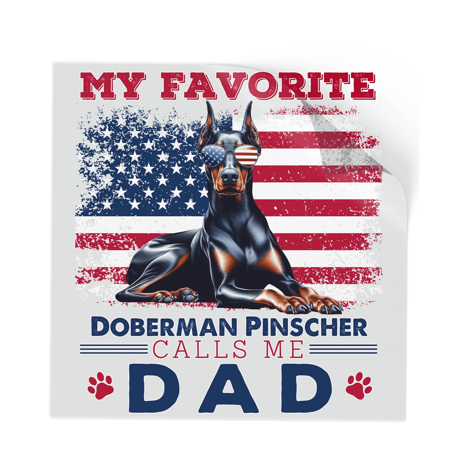 My Favorite Doberman Pinscher Calls Me Dad. Happy Father's Day Cutout ...