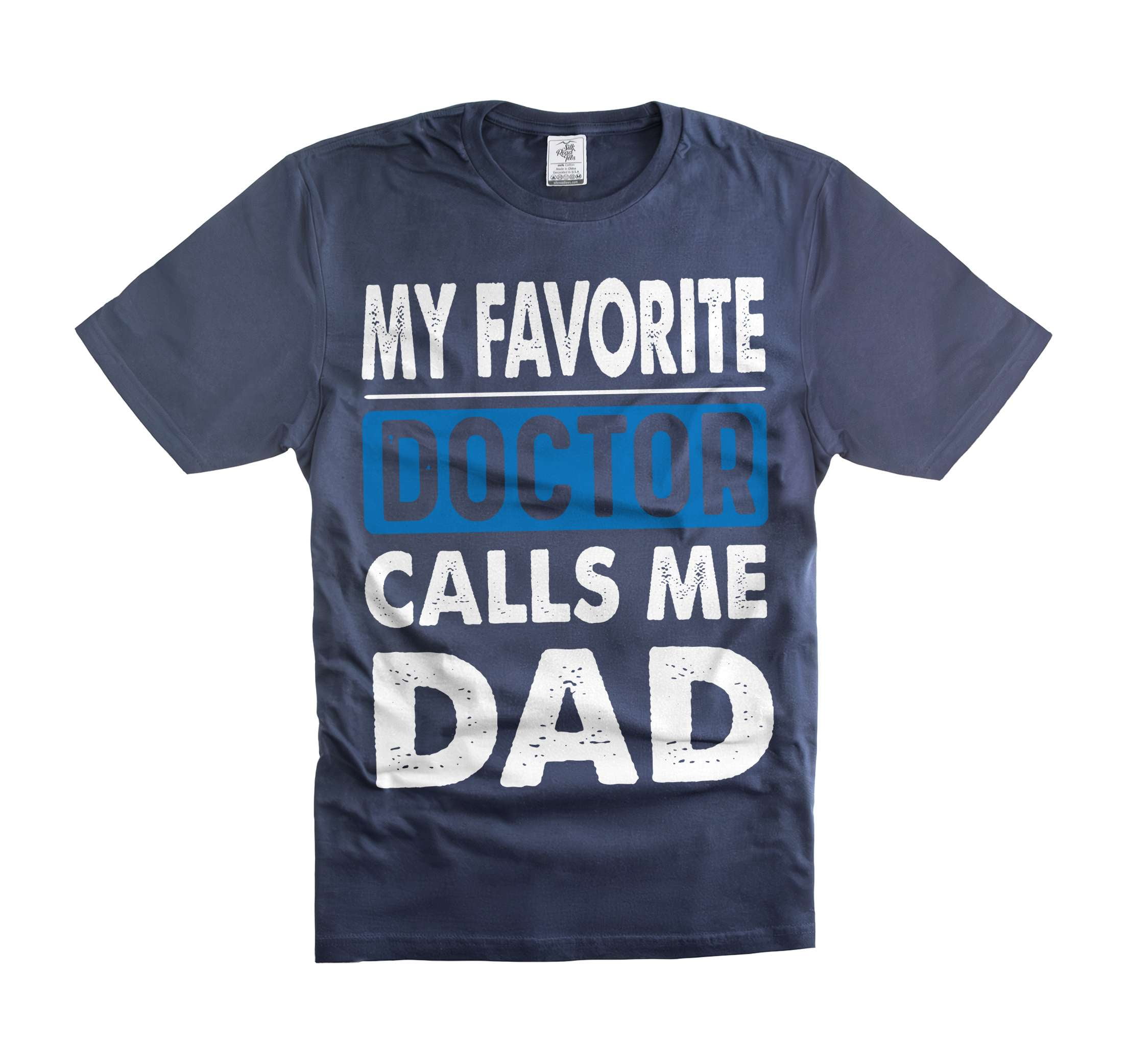 My Favorite Doctor Calls Me Dad Shirt Father's Day Dad Gifts Father ...