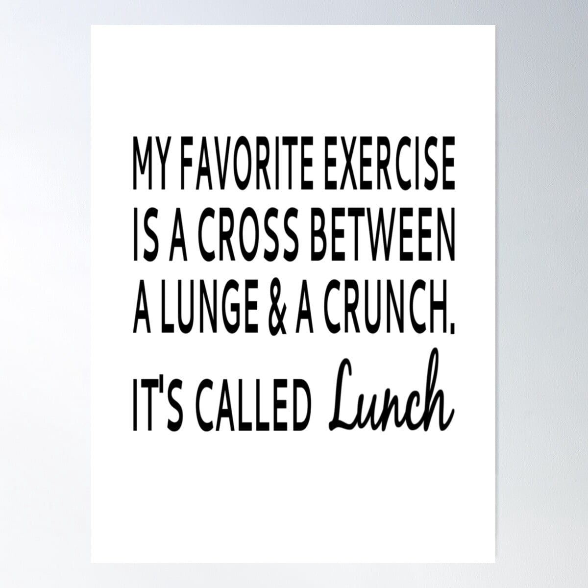 My Favorite Exercise Is Lunch Poster Wall Art, Modern Wall Decor For ...