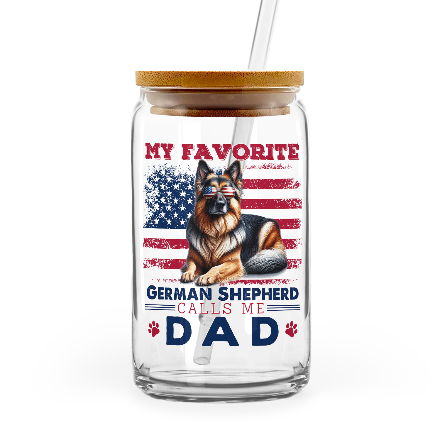 My Favorite German Shepherd Calls Me Dad. Happy Father's Day 16oz Glass ...