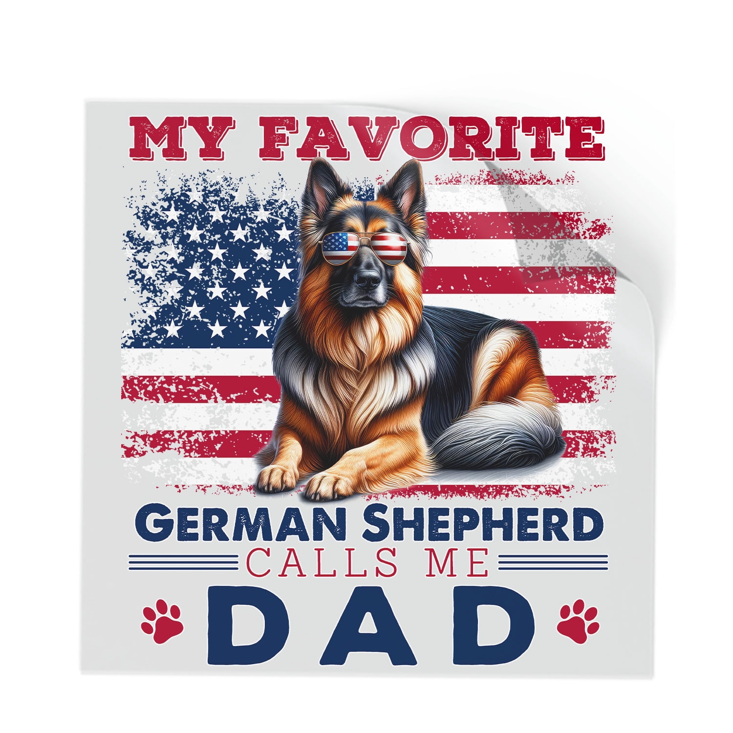 My Favorite German Shepherd Calls Me Dad. Happy Father's Day Cutout ...