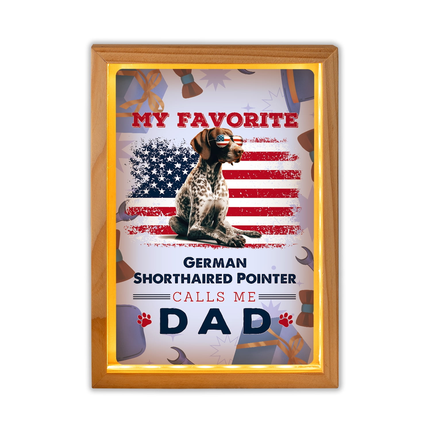 My Favorite German Shorthaired Pointer Calls Me Dad. Happy Father's Day ...