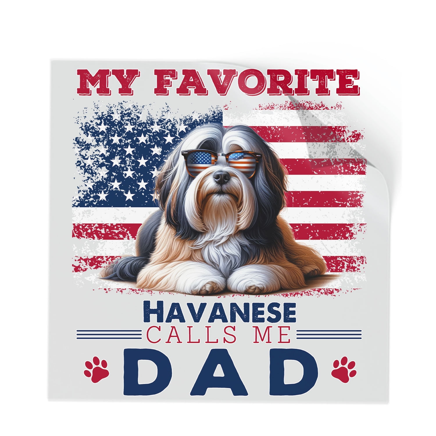 My Favorite Havanese Calls Me Dad. Happy Father's Day Cutout Transfer ...