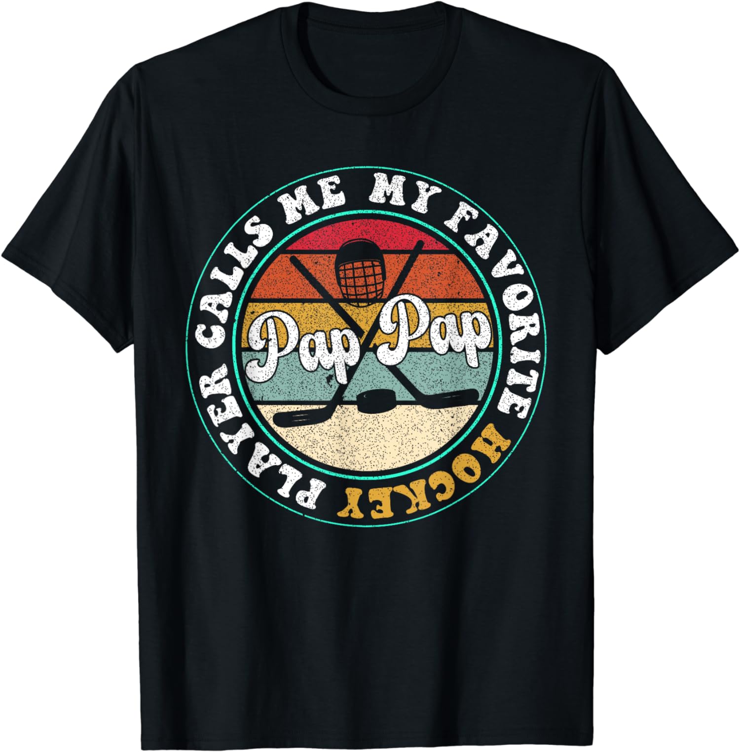 My Favorite Ice Hockey Player Calls Me Pap Pap Father's Day T-Shirt ...