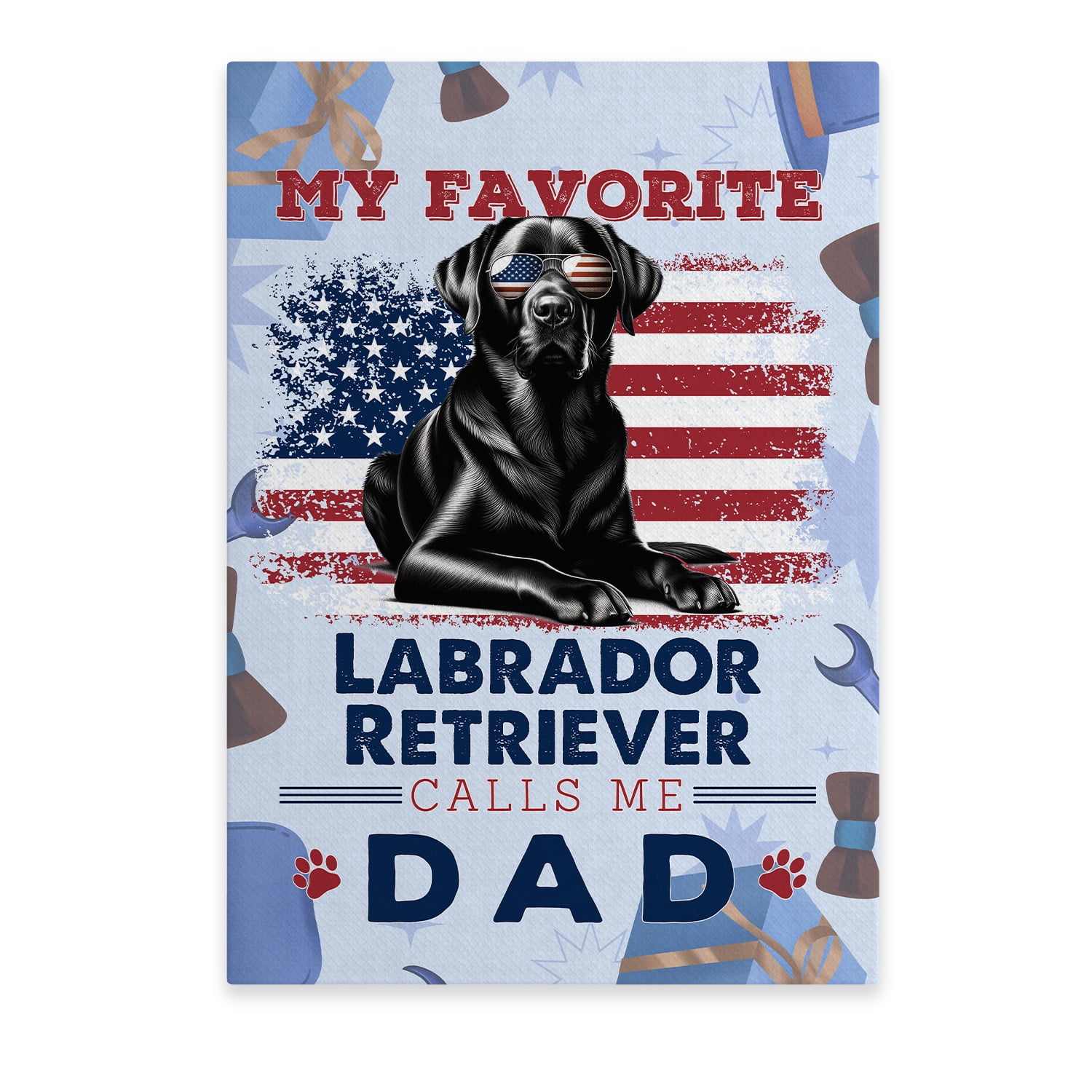 My Favorite Labrador Retriever Calls Me Dad. Happy Father's Day ...