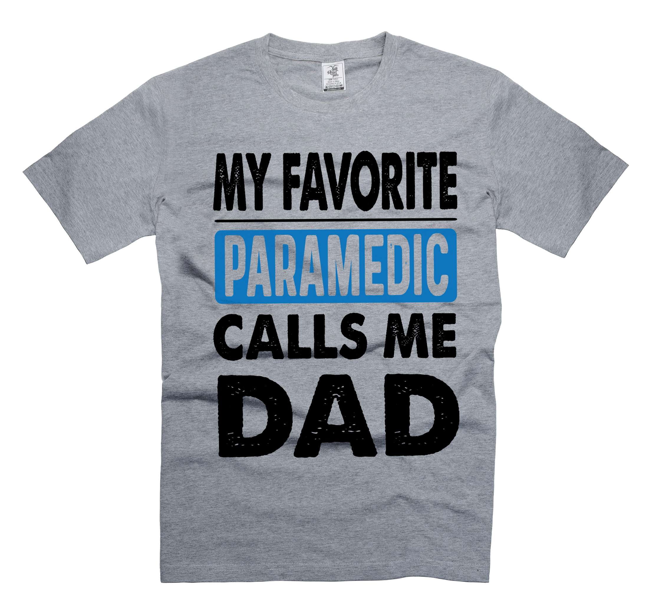 My Favorite Paramedic Calls ME Dad Shirt Fathers Day Shirts Shirt From ...