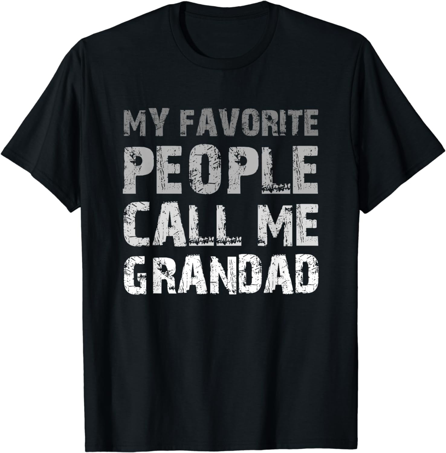 My Favorite People Call Me Grandad Grandpa Father's Day T-Shirt ...
